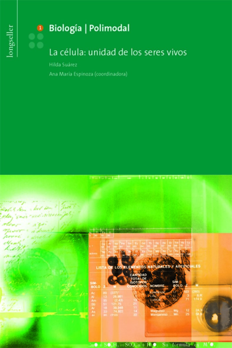 Biología 1: La célula. Unidad de los seres vivos - Longseller