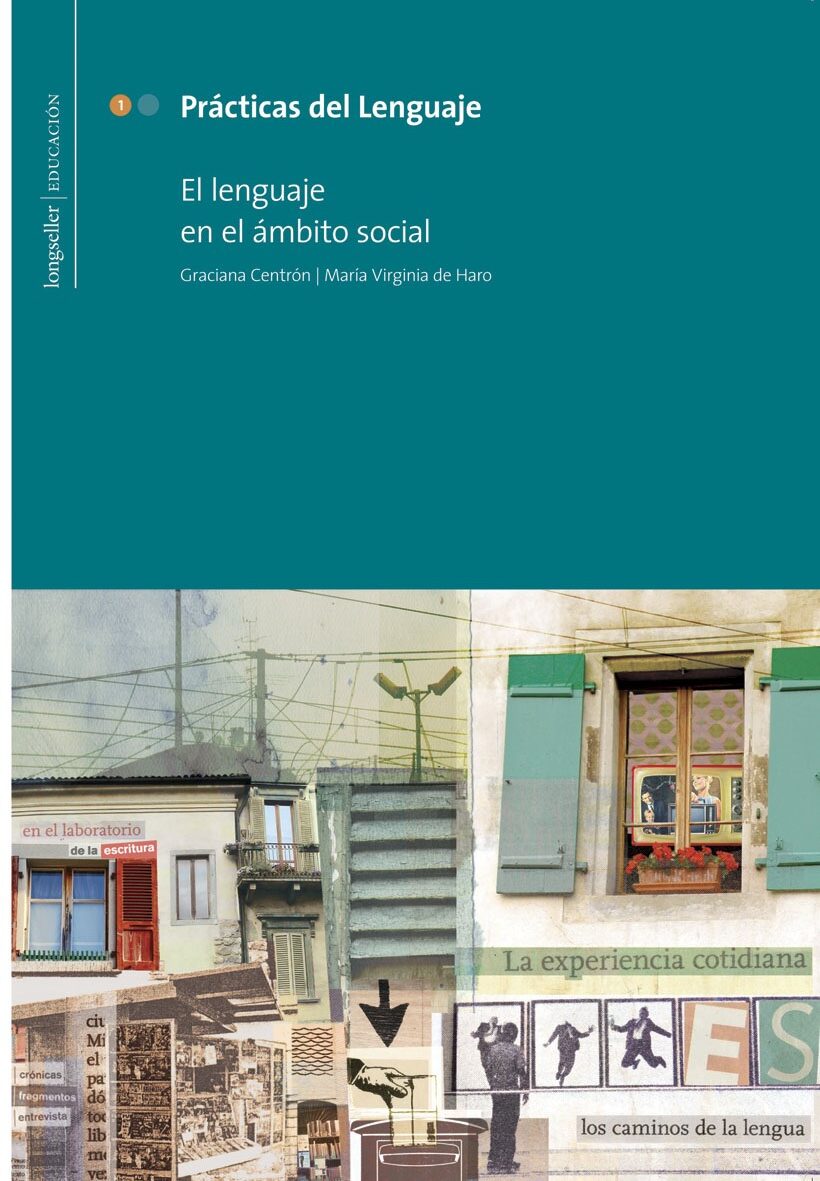 Prácticas del Lenguaje 1: El lenguaje en el ámbito social - Longseller